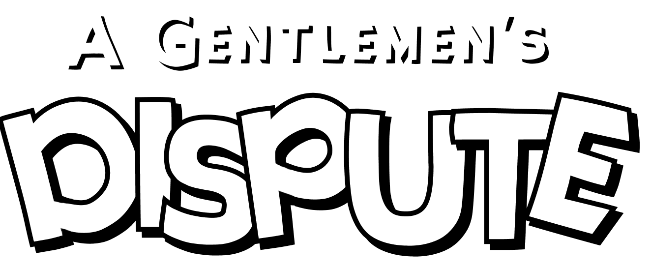 A Gentlemen's Dispute